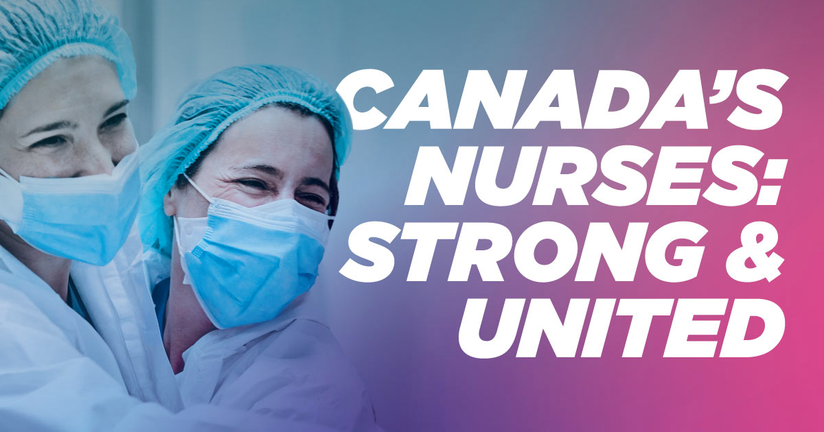 Now more than ever, nurses need to be united Canadian Federation of ...