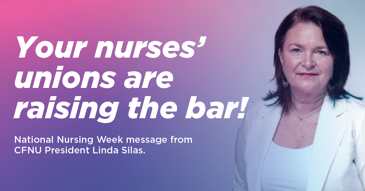 National Nursing Week message from CFNU President Linda Silas Canadian ...